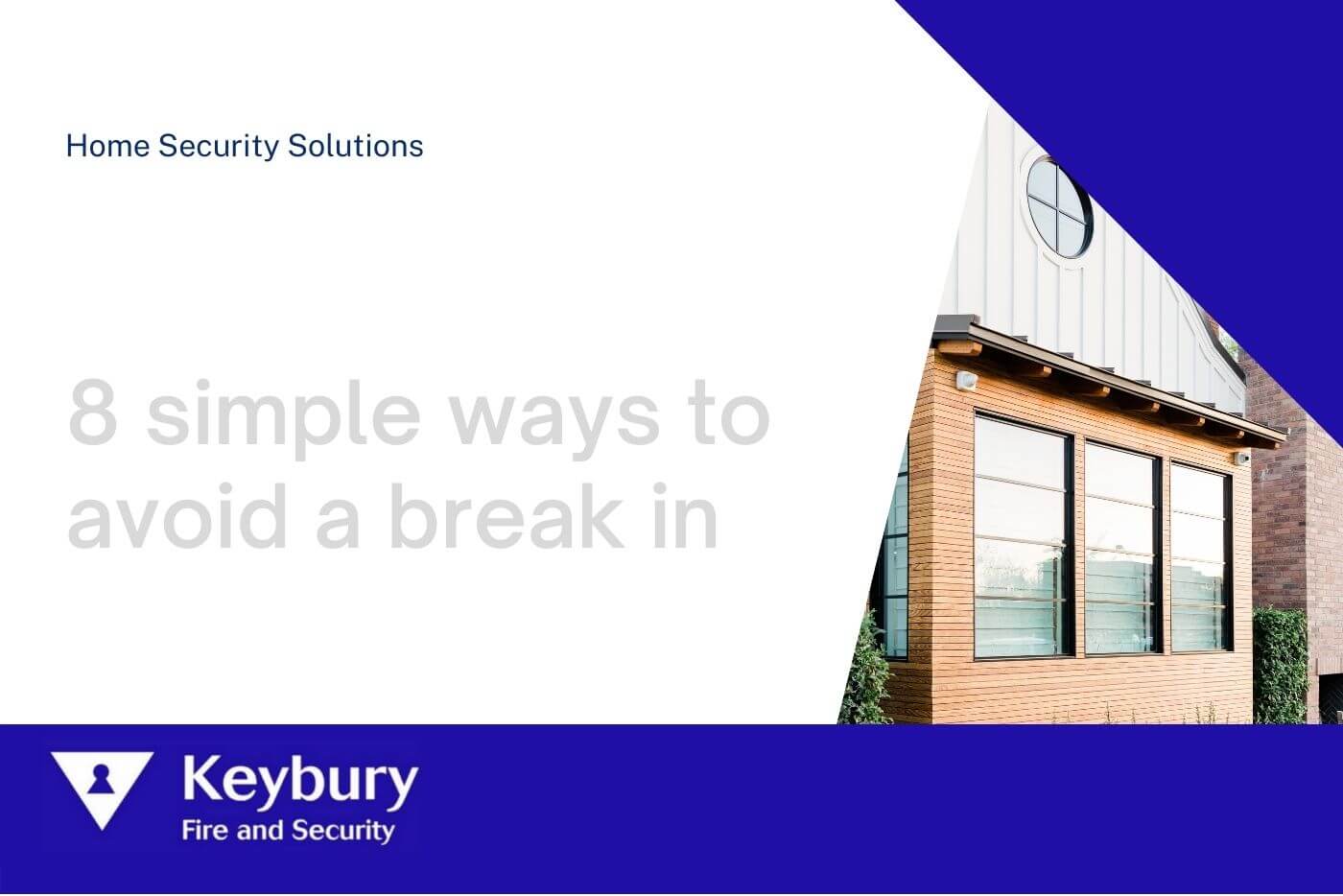 Break Ins | How To Avoid Them | A Guide From Local Security Experts